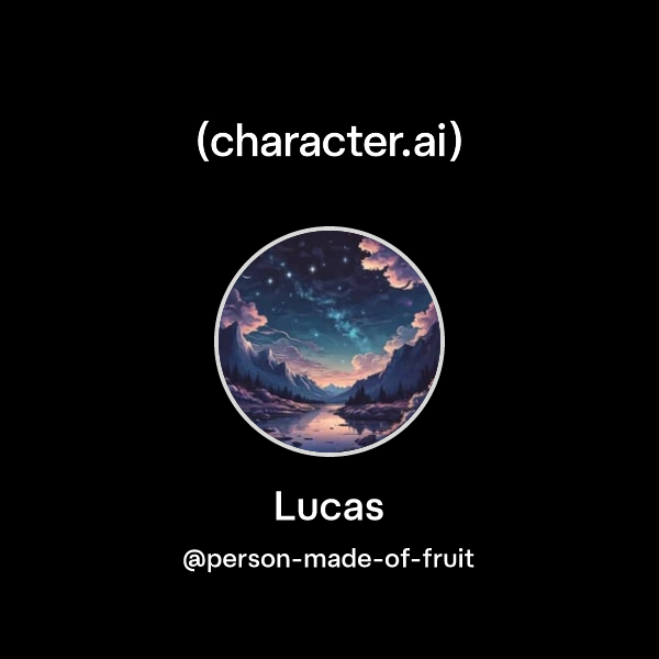 Lucas (@person-made-of-fruit) | character.ai | AI Chat, Reimagined–Your ...