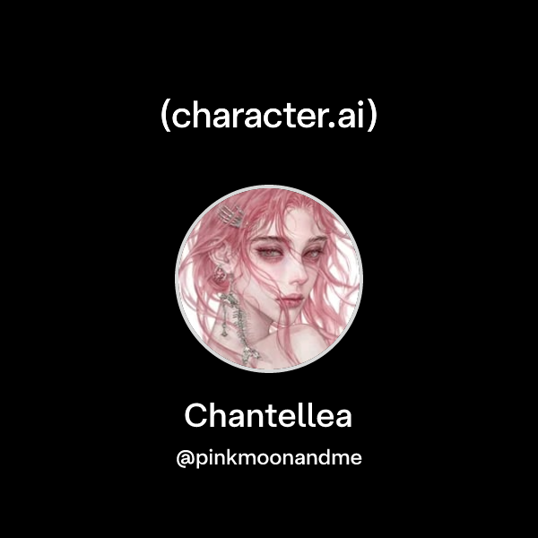 Chantellea (@pinkmoonandme) | character.ai | AI Chat, Reimagined–Your ...