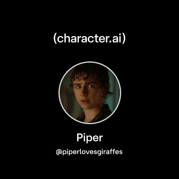 Piper (@piperlovesgiraffes) | character.ai | AI Chat, Reimagined–Your ...