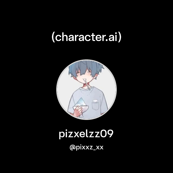 pizxelzz09 (@pixxz_xx) | character.ai | AI Chat, Reimagined–Your Words ...