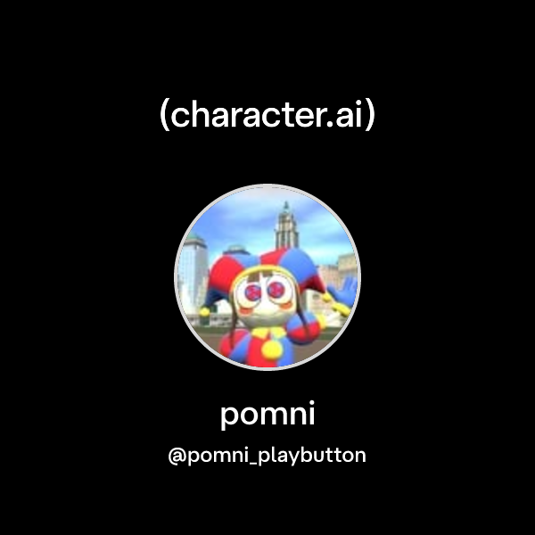 pomni (@pomni_playbutton) | character.ai | AI Chat, Reimagined–Your ...