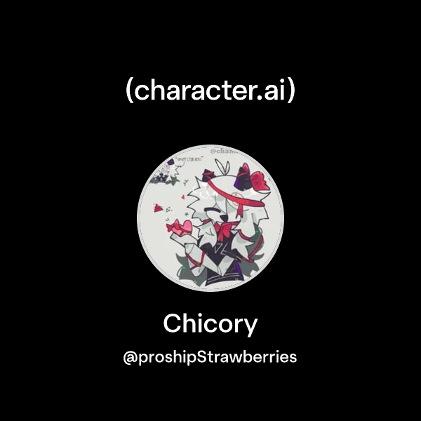 Chicory (@proshipStrawberries) | character.ai | AI Chat, Reimagined–Your Words. Your World.