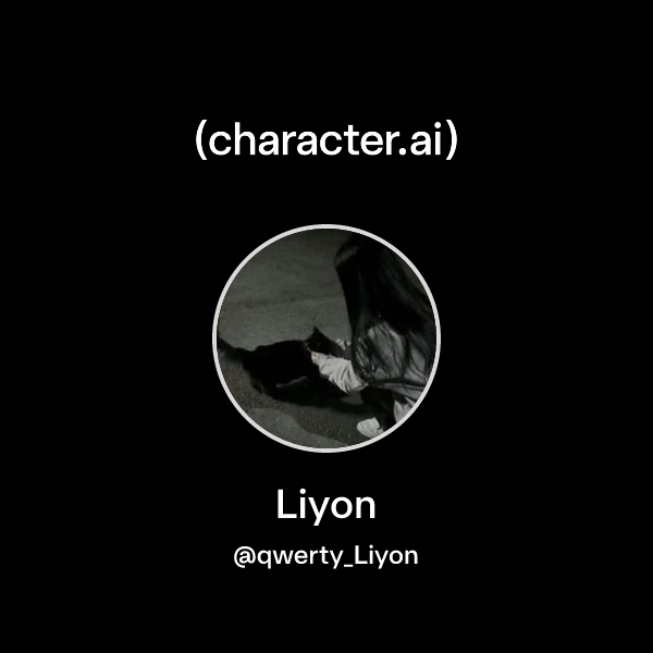 Liyon (@qwerty_Liyon) | character.ai | AI Chat, Reimagined–Your Words ...