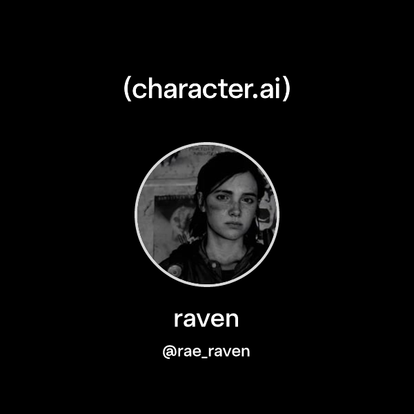 raven (@rae_raven) | character.ai | AI Chat, Reimagined–Your Words ...