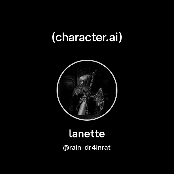 lanette (@rain-dr4inrat) | character.ai | AI Chat, Reimagined–Your ...