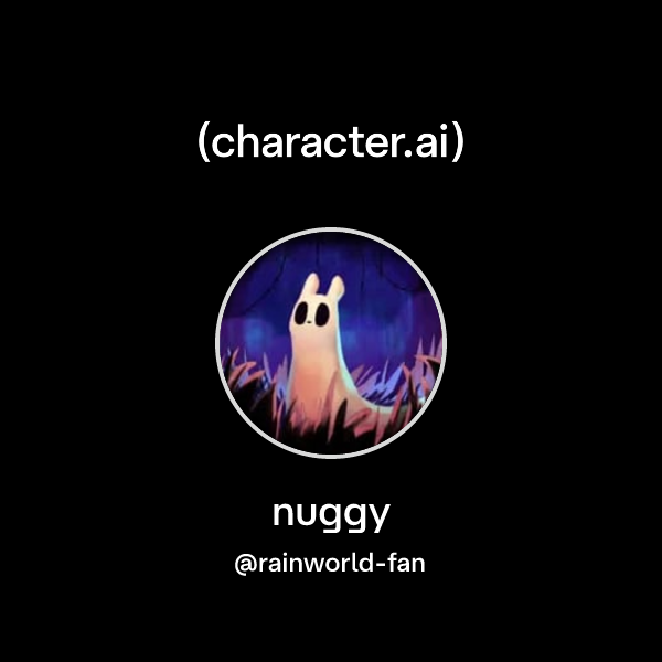 nuggy (@rainworld-fan) | character.ai | AI Chat, Reimagined–Your Words ...