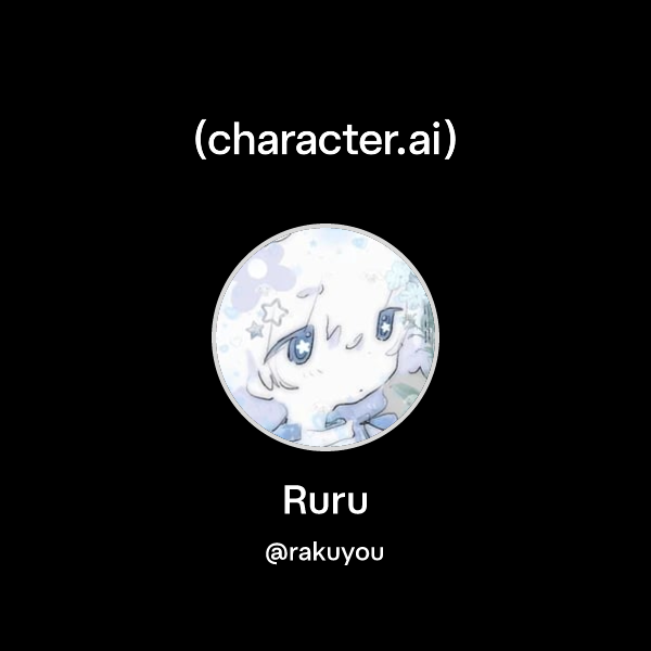 Ruru (@rakuyou) | character.ai | AI Chat, Reimagined–Your Words. Your World.