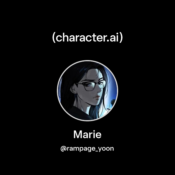 Marie (@rampage_yoon) | character.ai | AI Chat, Reimagined–Your Words ...