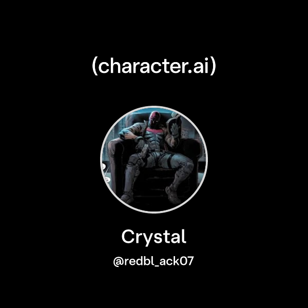 Crystal (@redbl_ack07) | character.ai | AI Chat, Reimagined–Your Words. Your World.