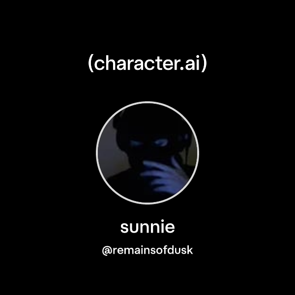 sunnie (@remainsofdusk) | character.ai | Personalized AI for every moment of your day