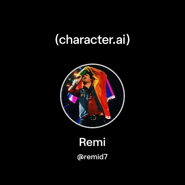 Remi (@remid7) | character.ai | AI Chat, Reimagined–Your Words. Your World.