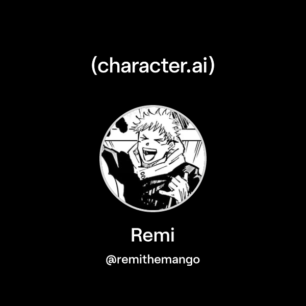 Remi (@remithemango) | character.ai | AI Chat, Reimagined–Your Words ...