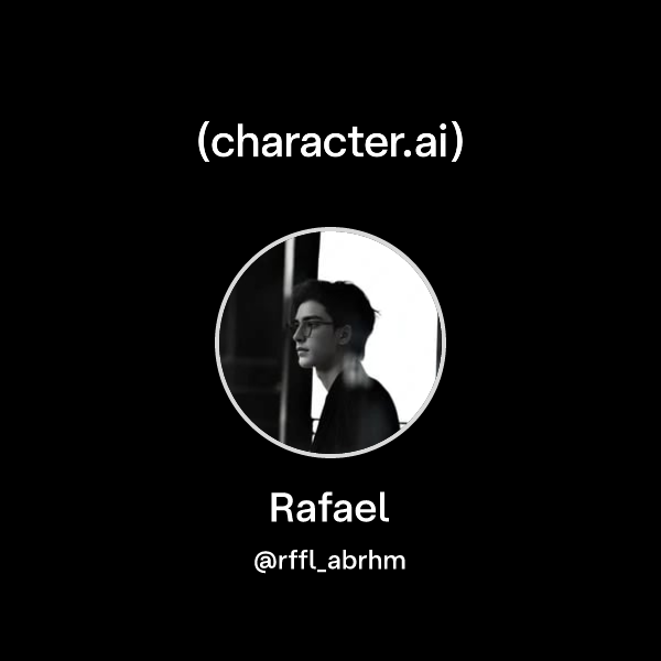 Rafael (@rffl_abrhm) | character.ai | AI Chat, Reimagined–Your Words ...