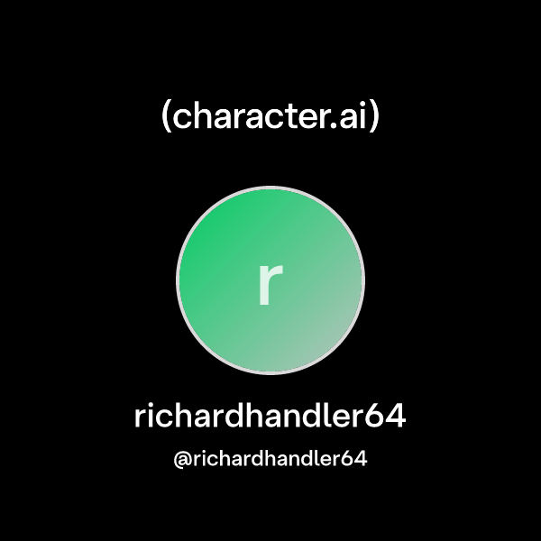 richardhandler64 (@richardhandler64) | character.ai | AI Chat, Reimagined–Your Words. Your World.