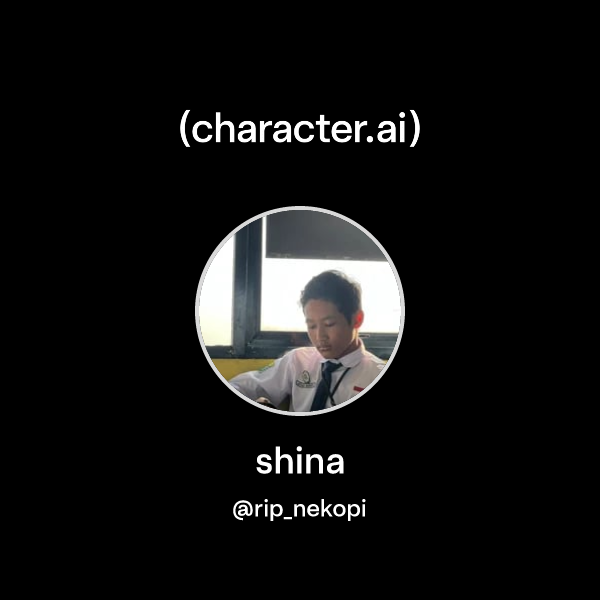 shina (@rip_nekopi) | character.ai | AI Chat, Reimagined–Your Words ...