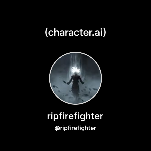 ripfirefighter (@ripfirefighter) | character.ai | AI Chat, Reimagined ...