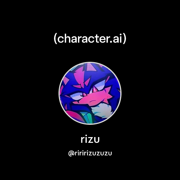 rizu (@riririzuzuzu) | character.ai | AI Chat, Reimagined–Your Words ...
