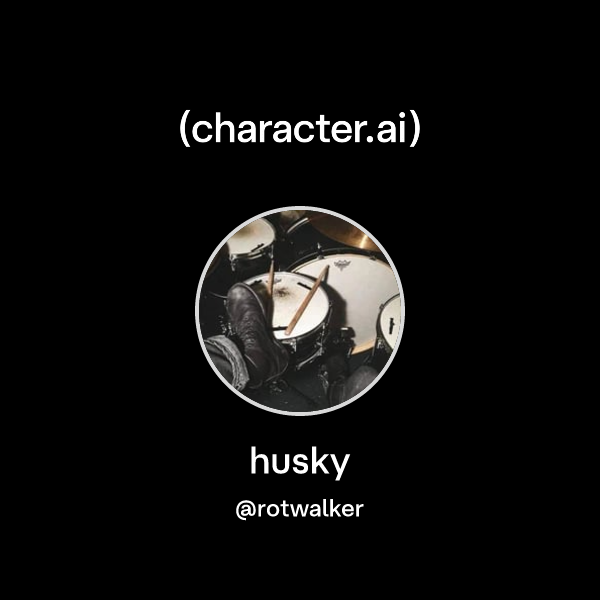 husky (@rotwalker) | character.ai | AI Chat, Reimagined–Your Words ...