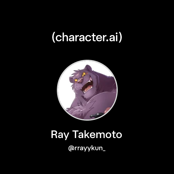 Ray Takemoto (@rrayykun_) | character.ai | AI Chat, Reimagined–Your ...