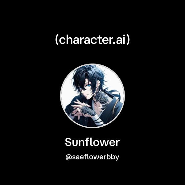 Sunflower (@saeflowerbby) | character.ai | AI Chat, Reimagined–Your ...