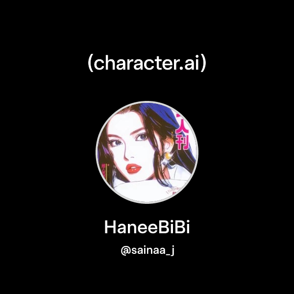 HaneeBiBi (@sainaa_j) | character.ai | AI Chat, Reimagined–Your Words ...