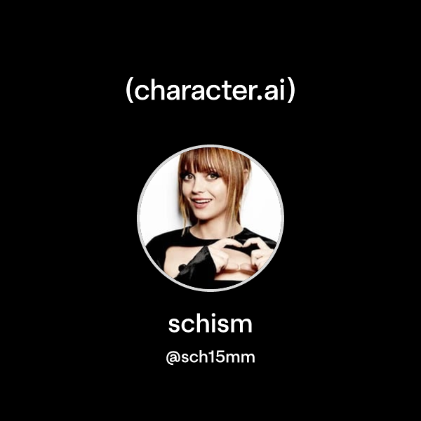schism (@sch15mm) | character.ai | AI Chat, Reimagined–Your Words. Your World.
