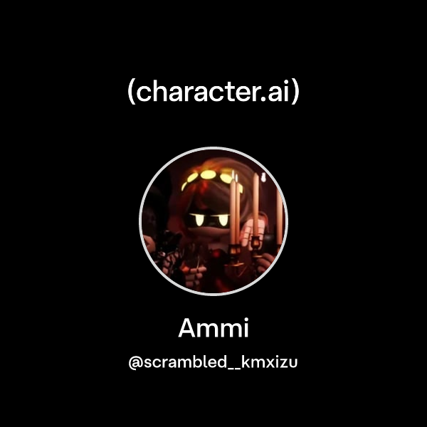 Ammi (@scrambled__kmxizu) | character.ai | AI Chat, Reimagined–Your ...