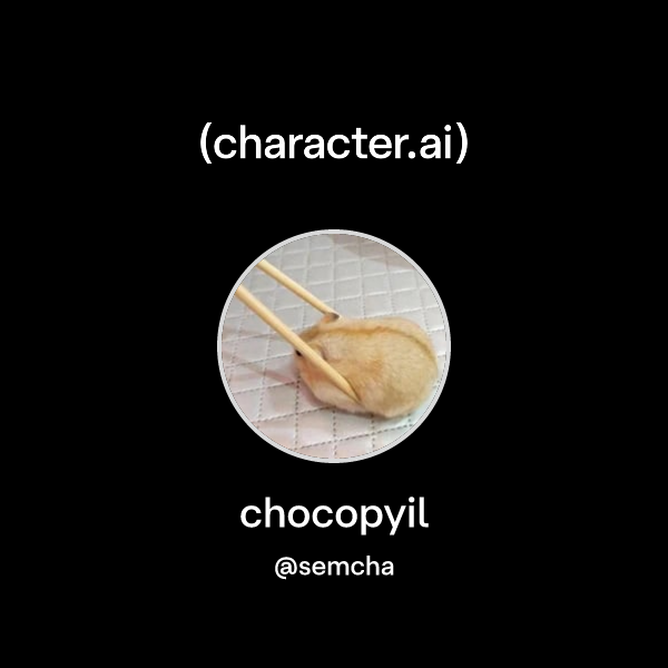 chocopyil (@semcha) | character.ai | AI Chat, Reimagined–Your Words ...