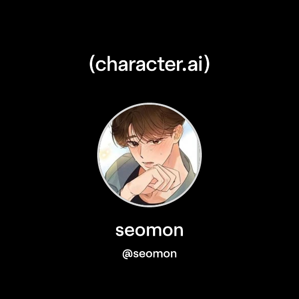 seomon (@seomon) | character.ai | Personalized AI for every moment of ...