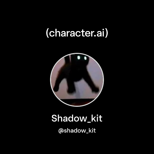 Shadow_kit (@shadow_kit) | character.ai | AI Chat, Reimagined–Your ...
