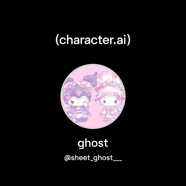 ghost (@sheet_ghost___) | character.ai | AI Chat, Reimagined–Your Words. Your World.