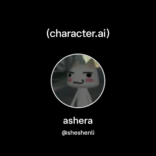 ashera (@sheshenli) | character.ai | AI Chat, Reimagined–Your Words ...
