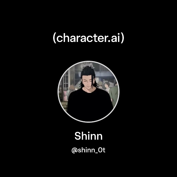 Shinn (@shinn_0t) | character.ai | AI Chat, Reimagined–Your Words. Your World.