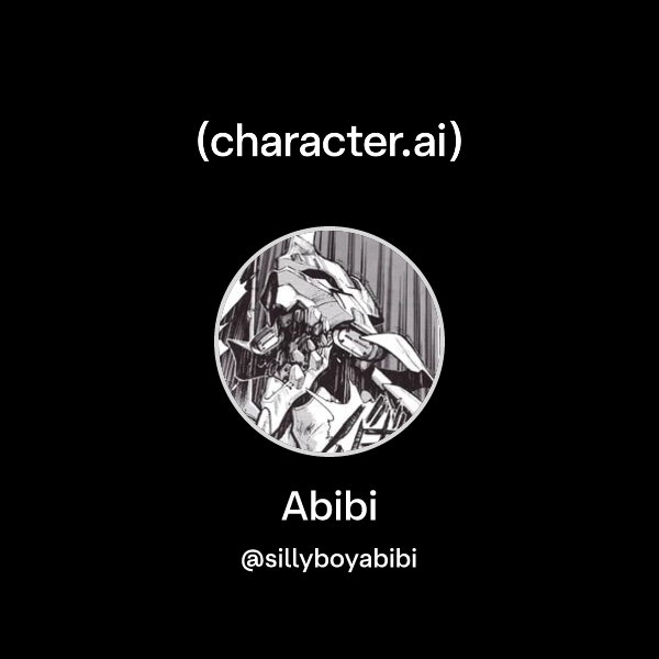 Abibi (@sillyboyabibi) | character.ai | AI Chat, Reimagined–Your Words ...