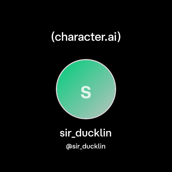 sir_ducklin (@sir_ducklin) | character.ai | AI Chat, Reimagined–Your ...