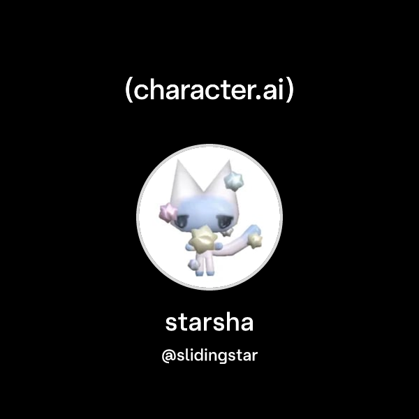 starsha (@slidingstar) | character.ai | AI Chat, Reimagined–Your Words ...