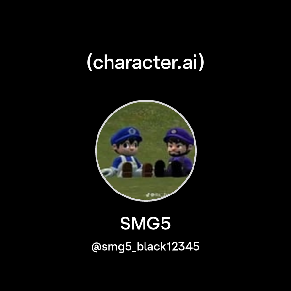 SMG5 (@smg5_black12345) | character.ai | AI Chat, Reimagined–Your Words ...