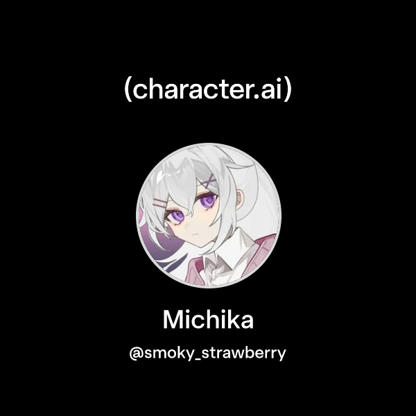 Michika (@smoky_strawberry) | character.ai | AI Chat, Reimagined–Your ...