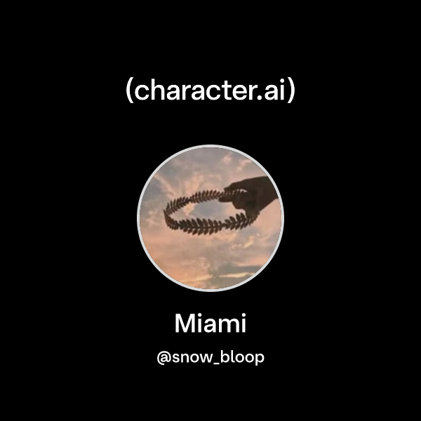 Miami (@snow_bloop) | character.ai | AI Chat, Reimagined–Your Words ...