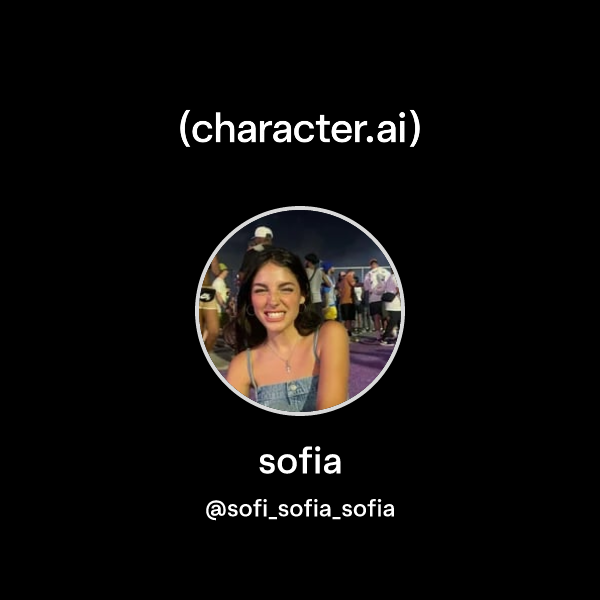 sofia (@sofi_sofia_sofia) | character.ai | AI Chat, Reimagined–Your Words. Your World.