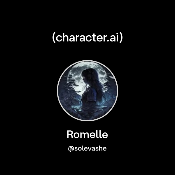 Romelle (@solevashe) | character.ai | AI Chat, Reimagined–Your Words ...