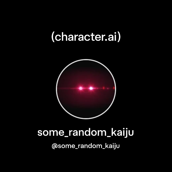 some_random_kaiju (@some_random_kaiju) | character.ai | AI Chat ...