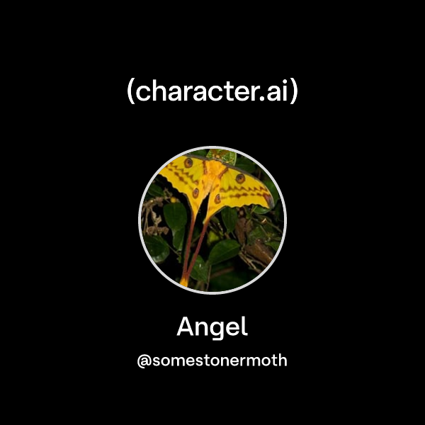 Angel (@somestonermoth) | character.ai | AI Chat, Reimagined–Your Words ...