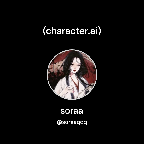 soraa (@soraaqqq) | character.ai | AI Chat, Reimagined–Your Words. Your ...