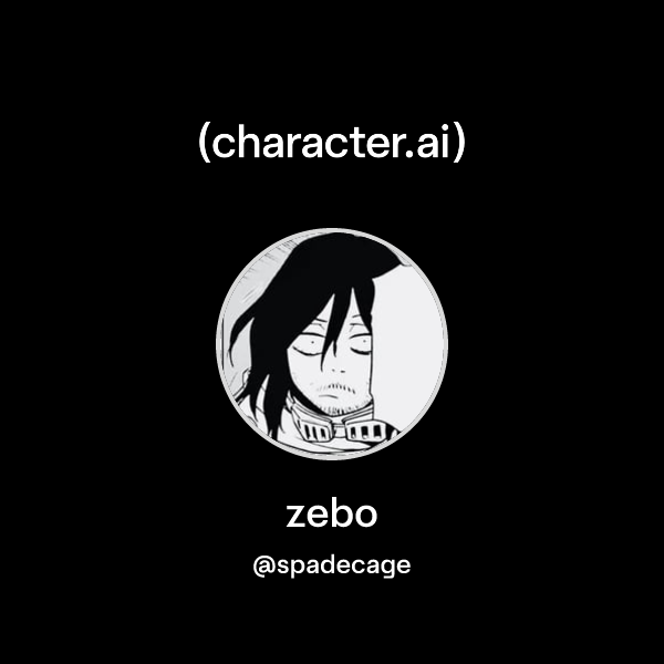 zebo (@spadecage) | character.ai | AI Chat, Reimagined–Your Words. Your ...