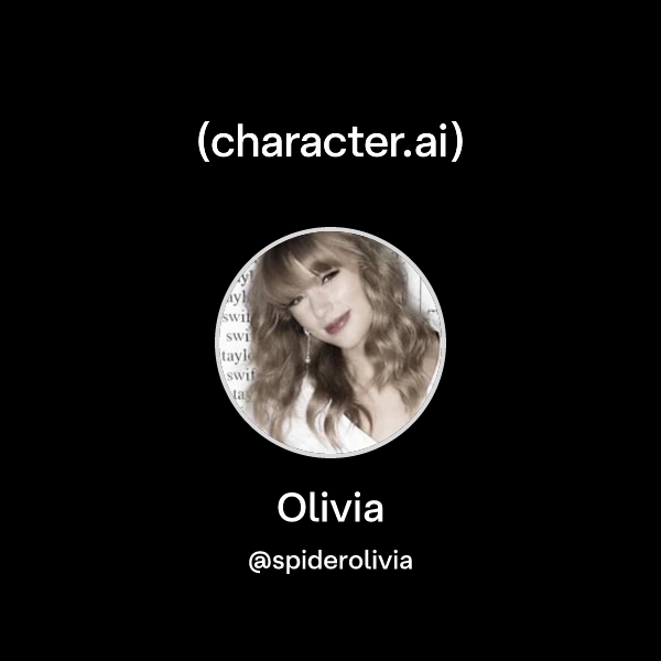 Olivia (@spiderolivia) | character.ai | AI Chat, Reimagined–Your Words. Your World.