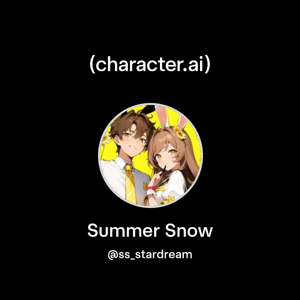 Summer Snow (@ss_stardream) | character.ai | AI Chat, Reimagined–Your ...