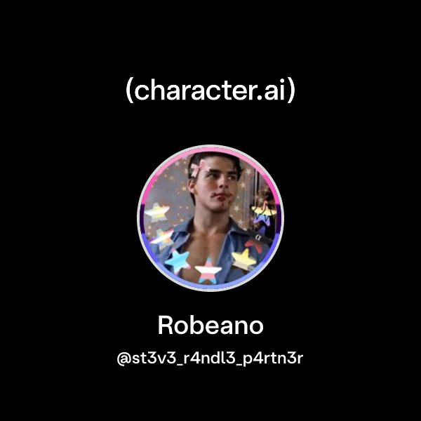 Robeano (@st3v3_r4ndl3_p4rtn3r) | character.ai | AI Chat, Reimagined ...