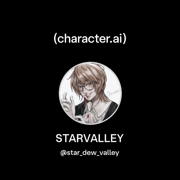 STARVALLEY (@star_dew_valley) | character.ai | AI Chat, Reimagined–Your ...