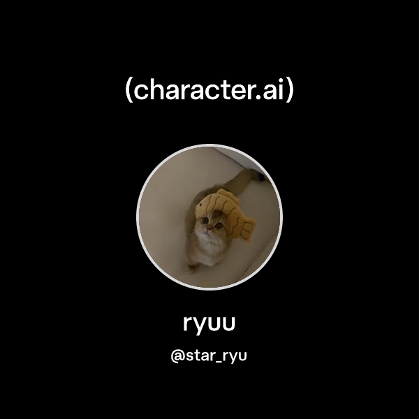 ryuu (@star_ryu) | character.ai | AI Chat, Reimagined–Your Words. Your ...